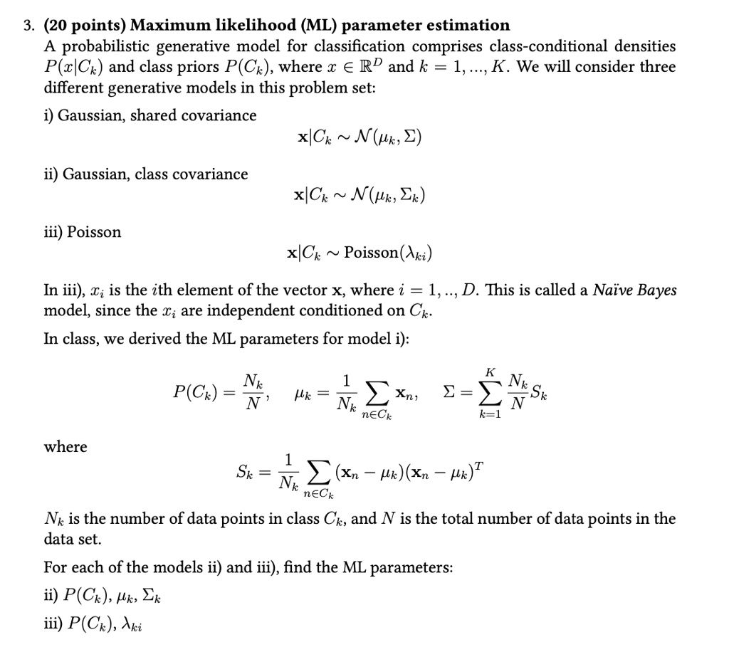 3. (20 points) Maximum likelihood (ML) parameter estimation A ...
