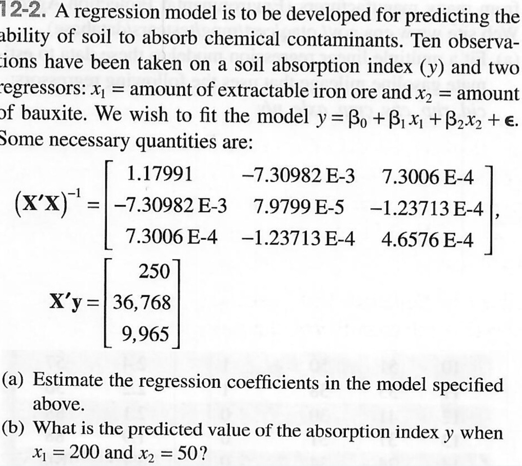 SOLVED: 12-2. A regression model is to be developed for predicting the ability of soil to absorb ...