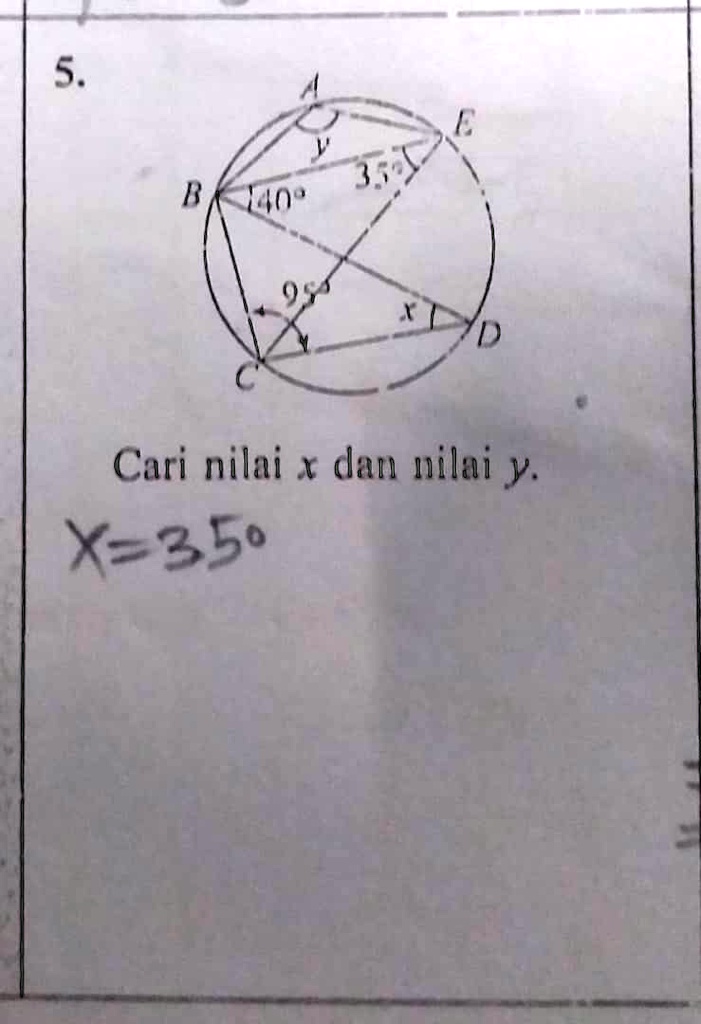 SOLVED: 5 Cari nilai x dan nilai y. X-350 SOLVED: 5 Cari nilai x dan nilai y. X-350