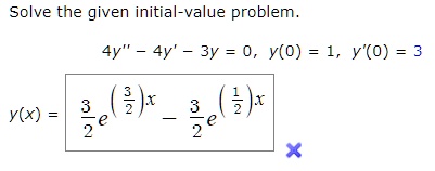 solve the given initial value problem 4y 4y 3y 0 y0 1 y0 3 yx 58967