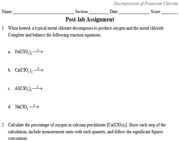 SOLVED: Decomposition of Potassium Chlorate Name: Section: Date: Score ...