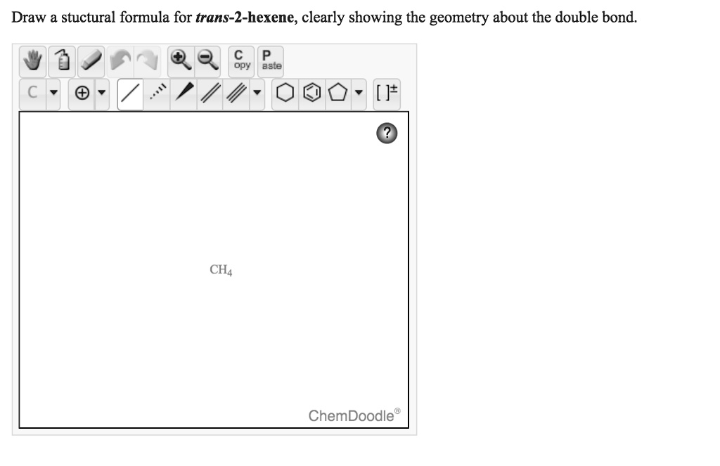 SOLVED: Draw a structural formula for trans-2-hexene, clearly showing ...