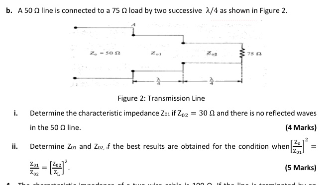 b a 50 omega line is connected to a 75 omega load by two successive ...