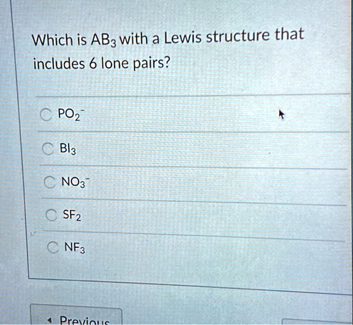 SOLVED: Which is PO2 with a Lewis structure that includes 6 lone pairs ...