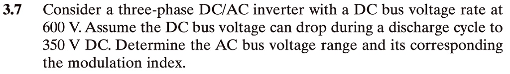 SOLVED: Consider a three-phase DC/AC inverter with a DC bus voltage ...