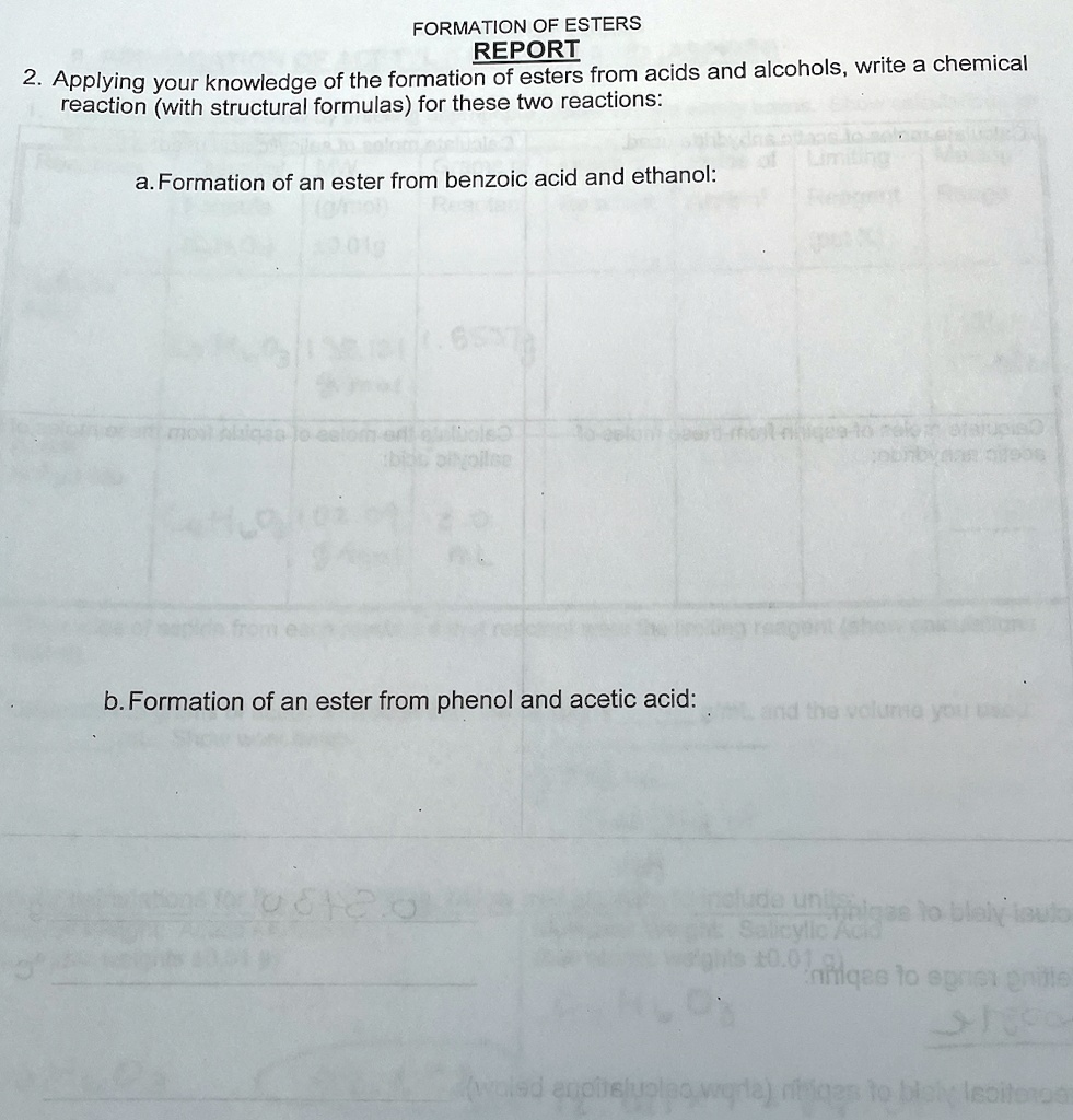 SOLVED: FORMATION OF ESTERS REPORI 2. Applying your knowledge of the formation 0f esters from ...