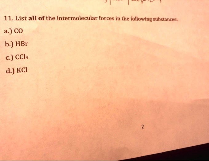 SOLVED: 11. List all of the intermolecular forces in the following ...