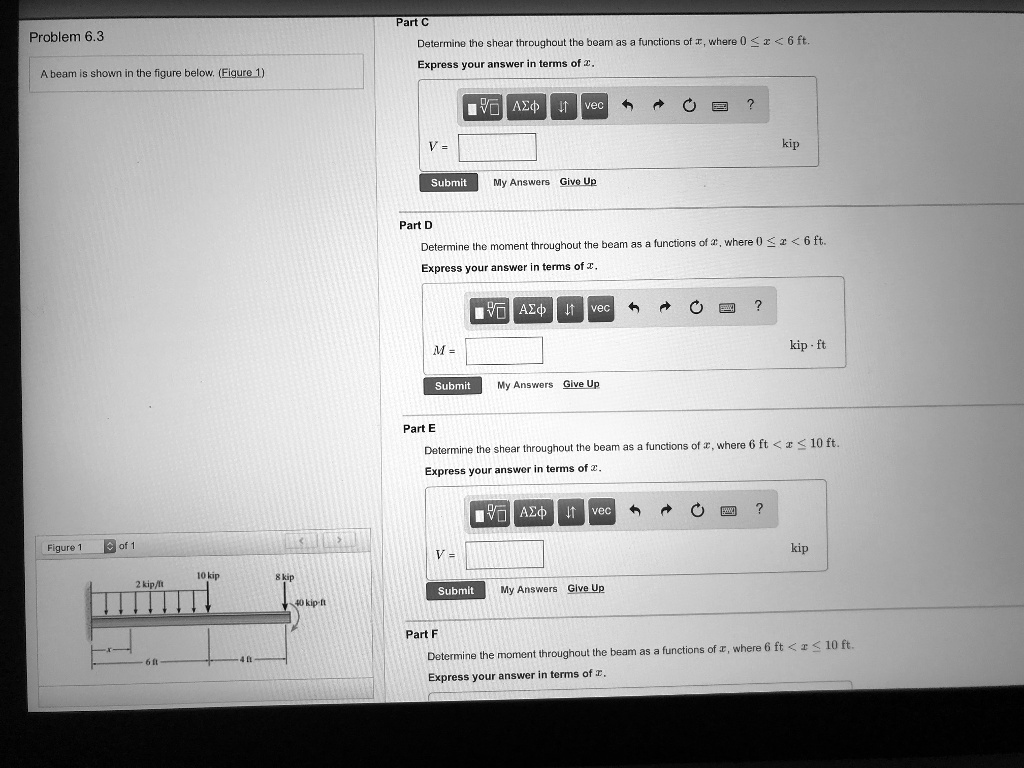 SOLVED: Part C Determine the shear throughout the beam as a functions of where 0