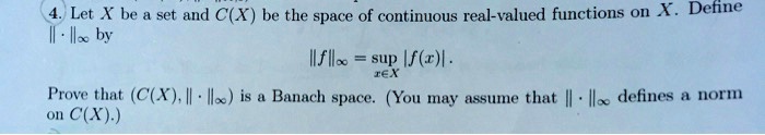 Solved Let Be Set And Cx Be The Space Of Continuous Real Valued Functions On X Define Ilx