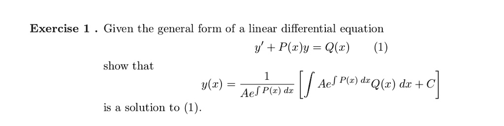 SOLVED: Exercise 1: Given the general form of a linear differential ...