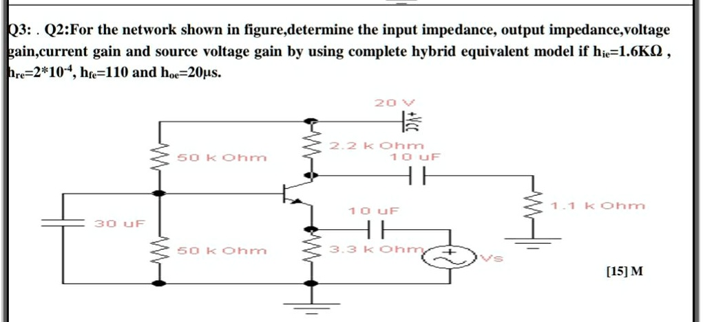 SOLVED: Q3: Q2: For the network shown in the figure, determine the input impedance, output ...