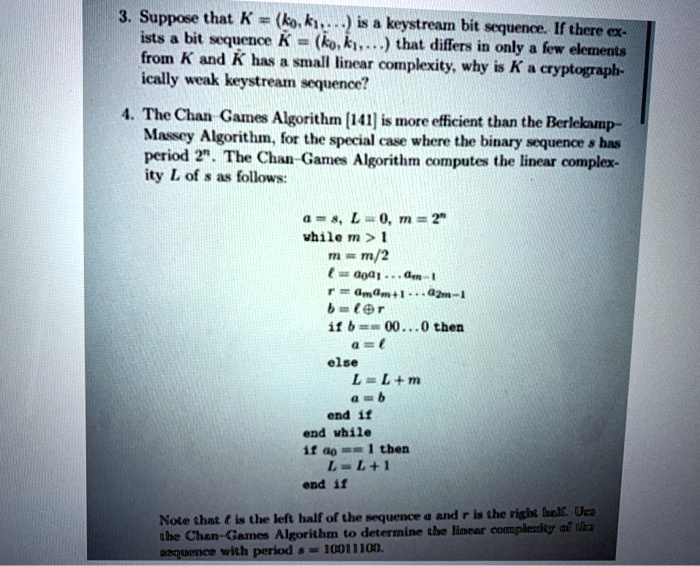 VIDEO solution: Suppose that K=ko is a keystream bit sequence. If there ...