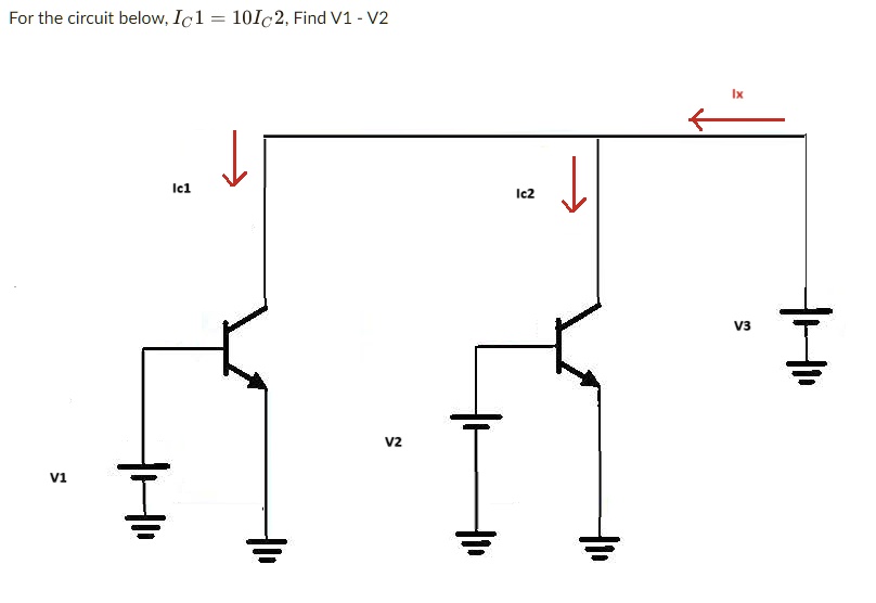 For the circuit below, Ic1 = 10Ic2, Find V1 - V2