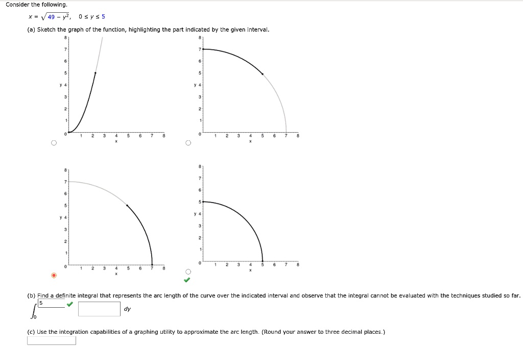 SOLVED: Consider the following_ X = V 49 - 0 $ Y $ 5 (a) Sketch the graph af the function ...