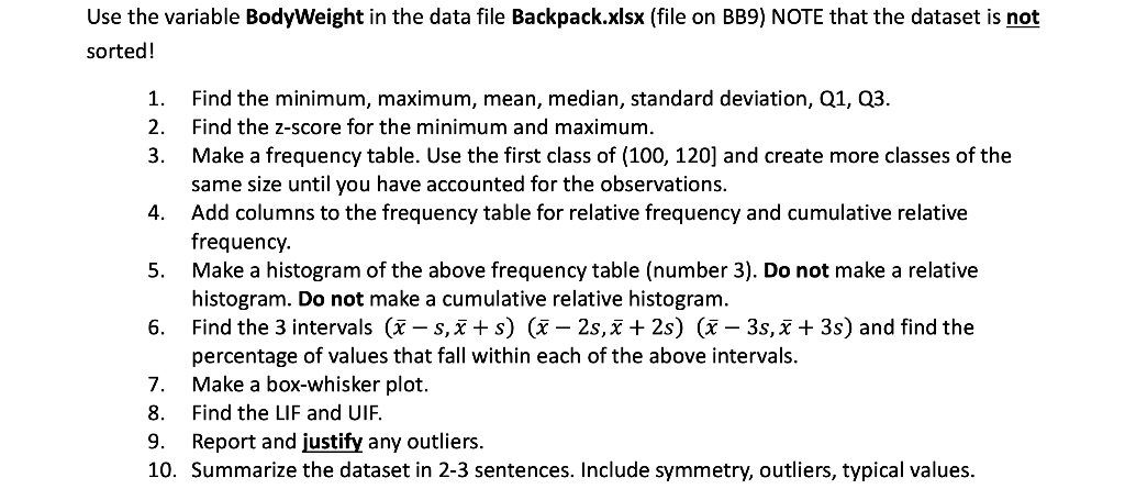 SOLVED:Use the variable BodyWeight in the data file Backpack xlsx (file ...