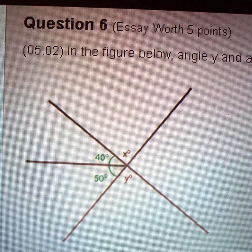 Question 6 (Essay Worth 5 points) (05.02) In the figure...
