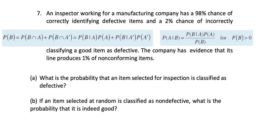 an inspector working for a manufacturing company has a 98 chance of ...