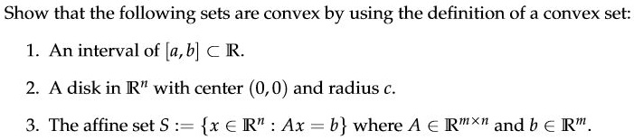Show that the following sets are convex by using the definition of a ...