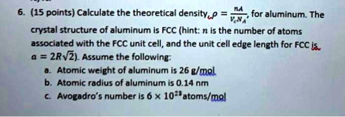 6 15 points cakculate the theoretical density for aluminum the crystal ...