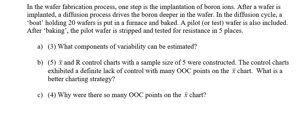 SOLVED: In the wafer fabrication process, one step is the implantation ...