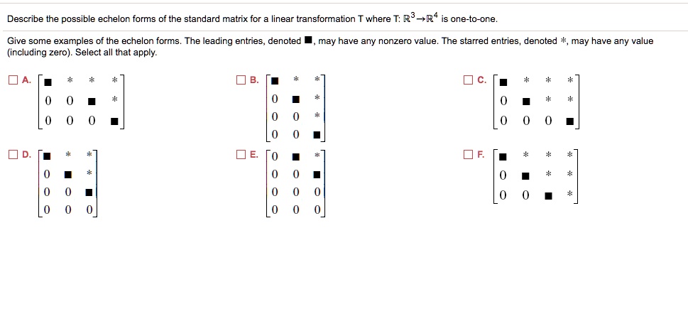 SOLVED: Describe the possible echelon forms of the standard matrix for linear transformation ...