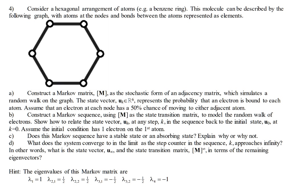 SOLVED: Consider a hexagonal arrangement of atoms (e:g a benzene ring ...