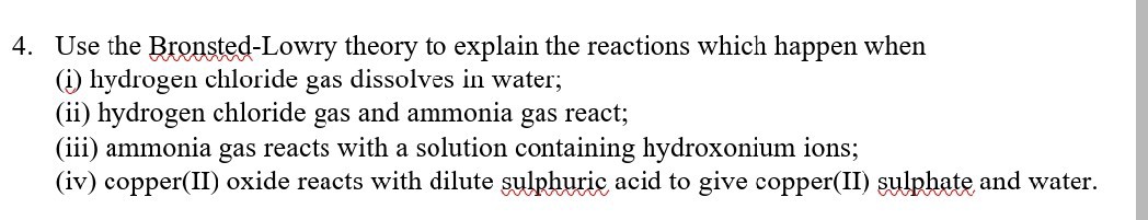 4. Use the Bronsted-Lowry theory to explain the reactions which happen ...