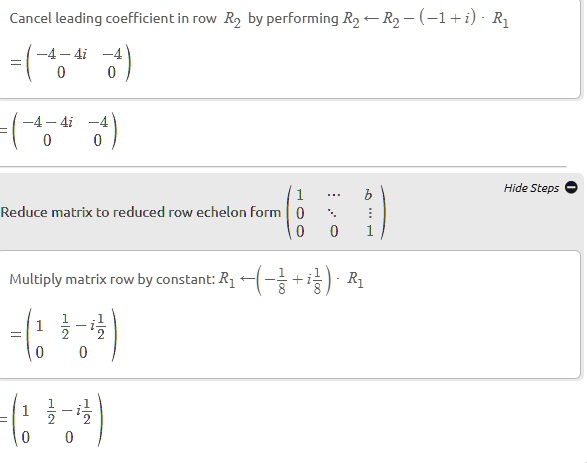 SOLVED: Cancel leading coefficient in row Rz by performing Rz Rz ( 1+i) . Ri =(30 4 -4 4i Hide ...