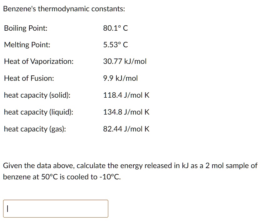 Benzene's thermodynamic constants: Boiling Point: 80.18 Â°C Melting ...