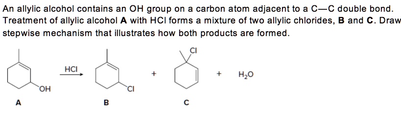 SOLVED: An allylic alcohol contains an OH group on a carbon atom ...