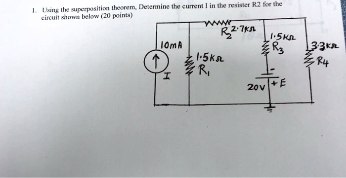 SOLVED: Using the superposition theorem, determine the current I in the resistor R2 for the ...