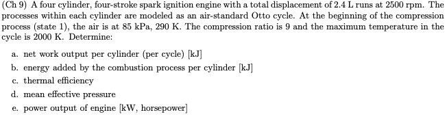 SOLVED: processes within each cylinder are modeled as an air-standard ...