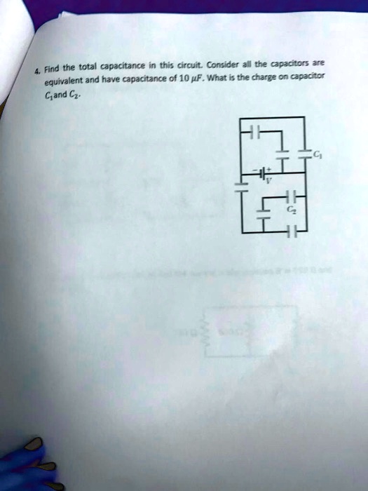 4. Find the total capacitance in this circuit. Consider all the ...