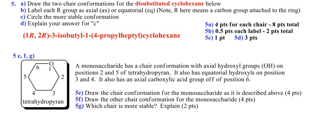 SOLVED: a) Draw the two chair conformations for the disubstituted cyclohexane below b) Label ...
