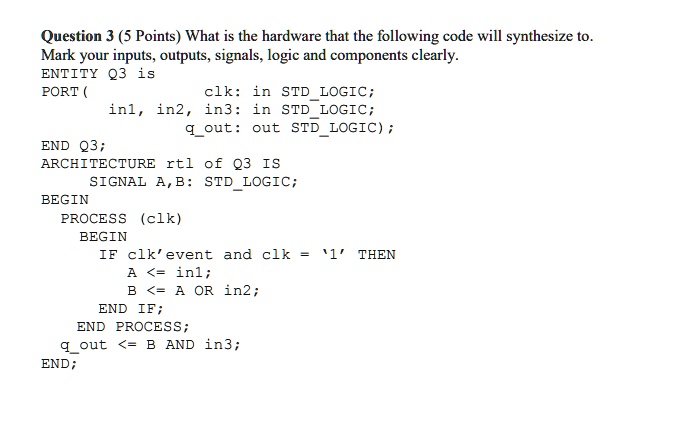 Question 3 (5 Points) What is the hardware that the following code will ...
