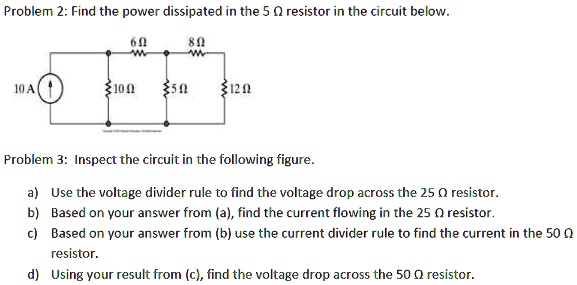SOLVED: Problem 2: Find the power dissipated in the 5 resistor in the circuit below. 6 89 100 50 ...
