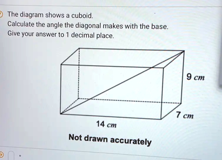 The diagram shows a cuboid. Calculate the angle the diagonal...