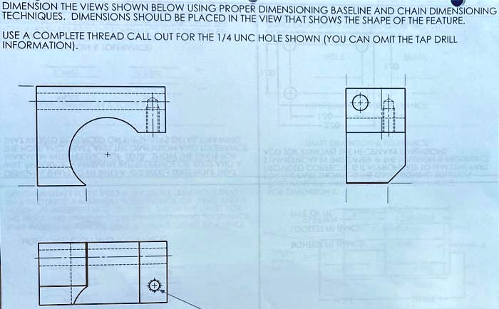 SOLVED: Text: DIMENSION THE VIEWS SHOWN BELOW USING PROPER DIMENSIONING ...
