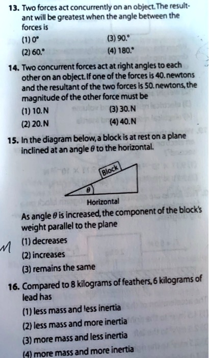 Solved 13 Two Forces Act Concurrently On An Object The Result Ant Will Be Greatest When The