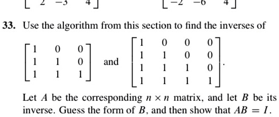 SOLVED: 33. Use the algorithm from this section t0 find the inverses of ...