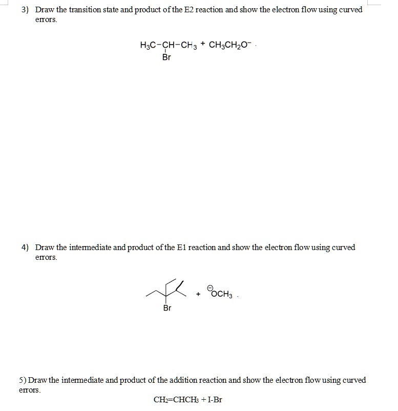 draw the transition state and product ofthe e2 reaction and show the ...