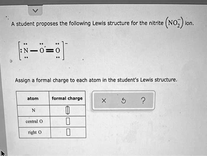 a student proposes the following lewis structure for the nitrite noz ...