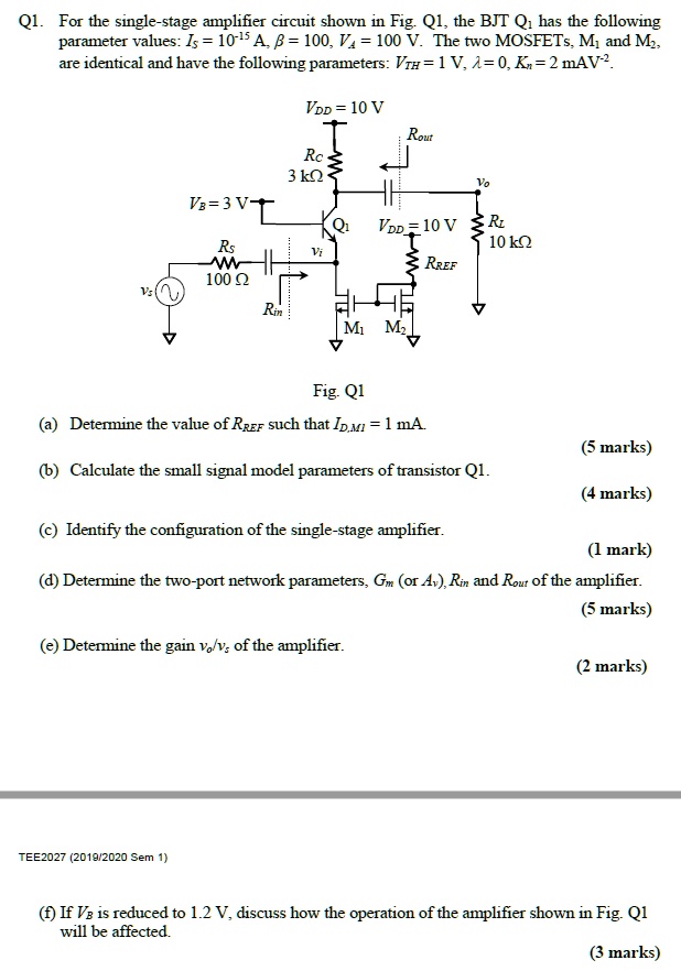 SOLVED: For the single-stage amplifier circuit shown in Fig. Q1, the ...