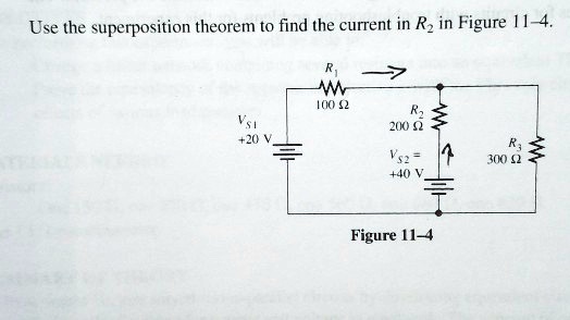 use the superposition theorem to find the current in r in figure 114 r w 1002 vsi 20 r 200 r 300 ...