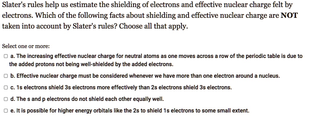 slaters rules help us estimate the shielding of electrons and effective ...