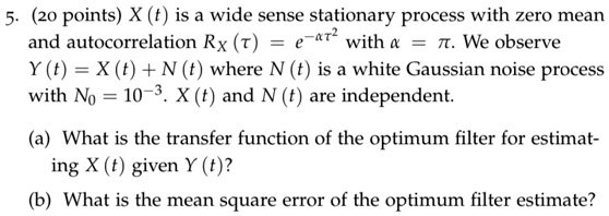 20 points x t is a wide sense stationary process with zero mean and ...