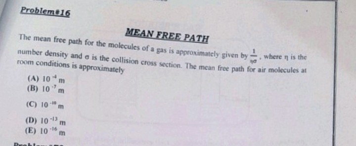 SOLVED: Problem?16 MEAN FREE PATH number density and a is the collision ...