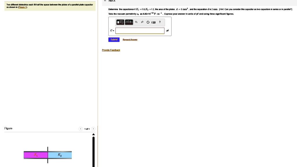 two different dielectrics each fill half the space between the plaies ...