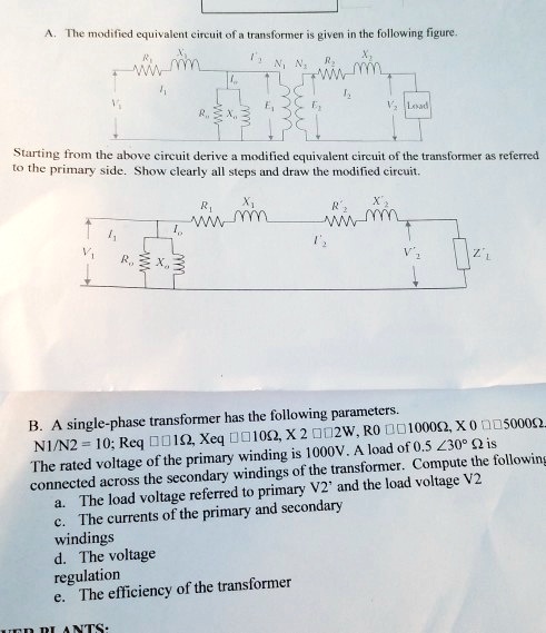 SOLVED: A. The modified equivalent circuit of a transformer is given in the following figure YYY ...