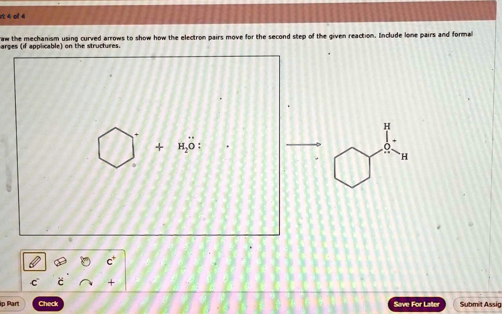 rt 4 of 4 aw the mechanism using curved arrows to show how the electron ...